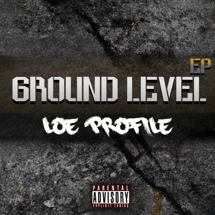 Ground Level EP | Loe Profile