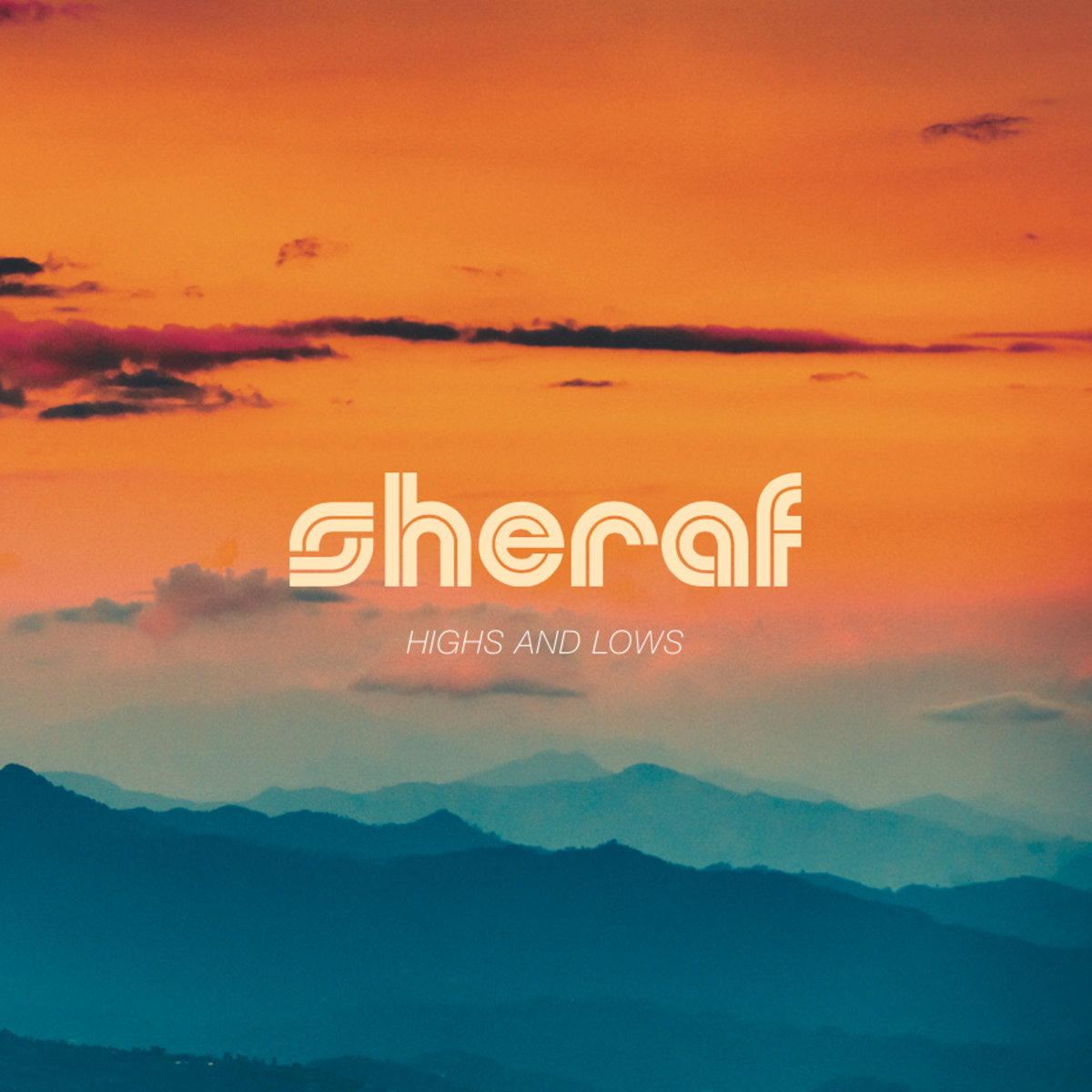 Highs and Lows | Sheraf | SHERAF