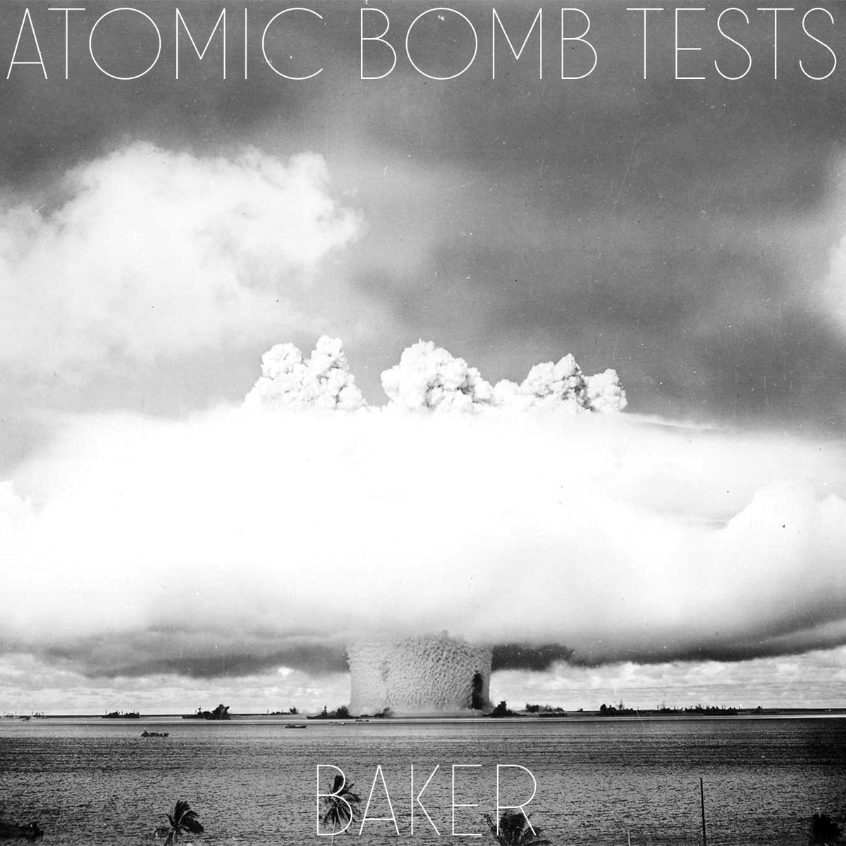 Baker | Atomic Bomb Tests