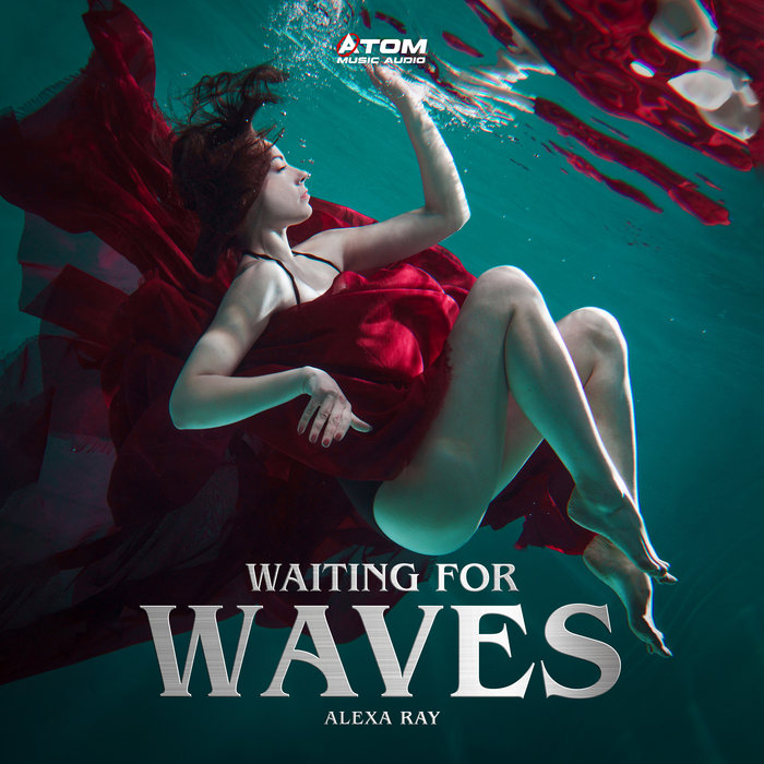 Waiting for Waves | Atom Music Audio & Alexa Ray | Atom Music Audio