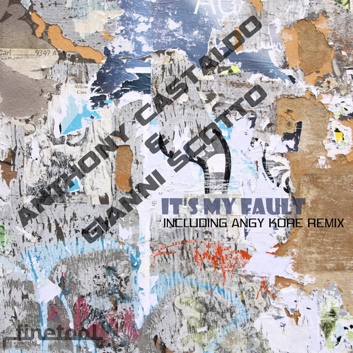 Its My Fault | Anthony Castaldo & Gianni Scotto | Echoes Records