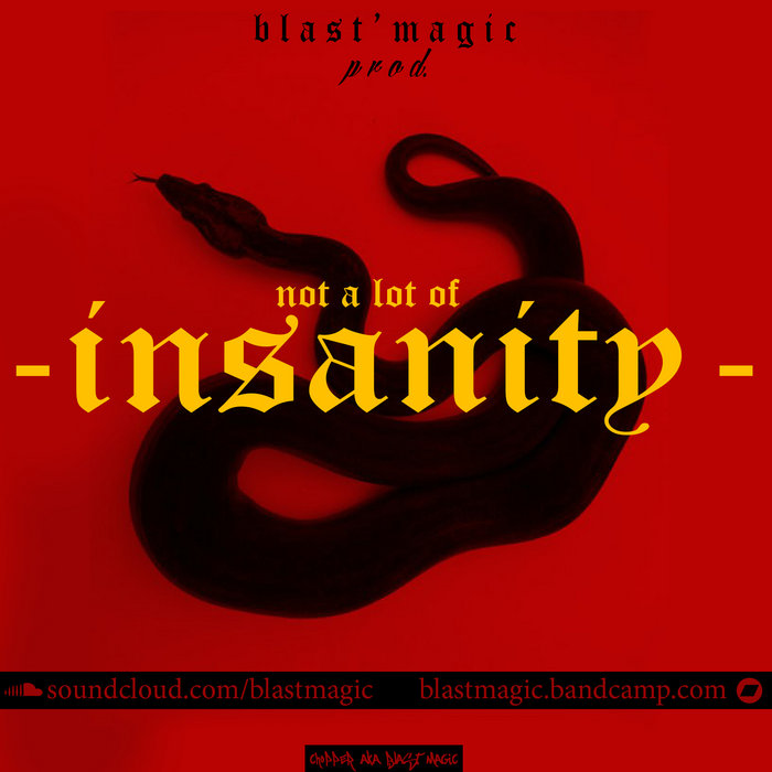 INSANITY (hip-hop) | BLAST'MAGIC