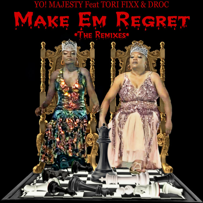 Make Em Regret EP | Yo! Majesty