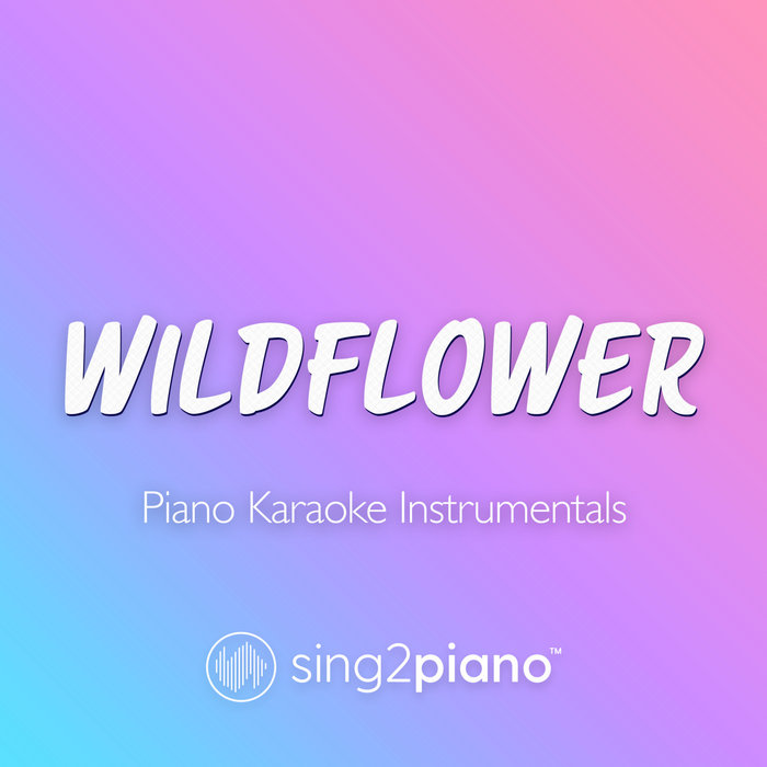 WILDFLOWER (Lower Key) [Originally Performed by Billie Eilish] (Piano ...