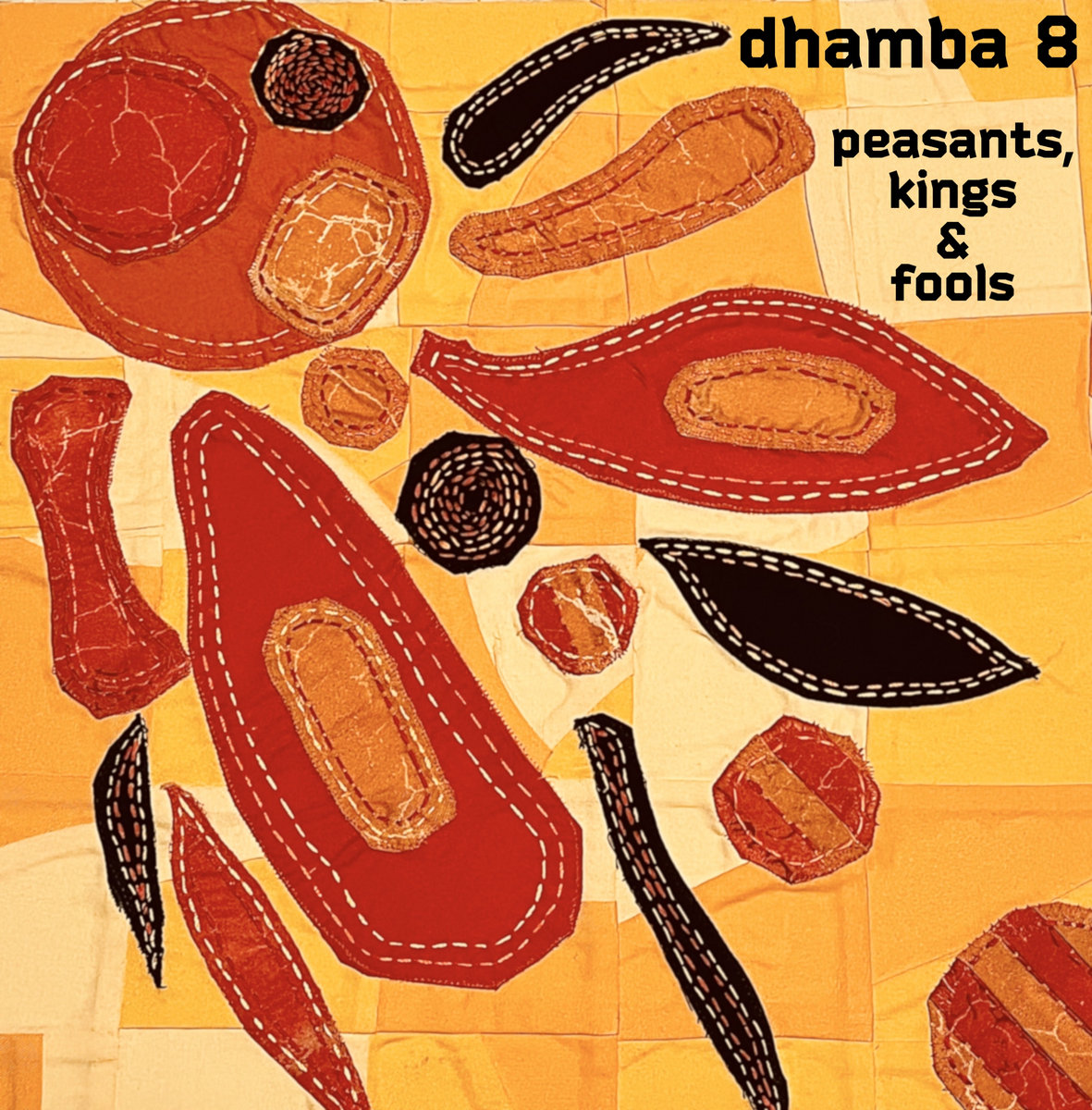 Peasants, Kings & Fools | Dhamba 8