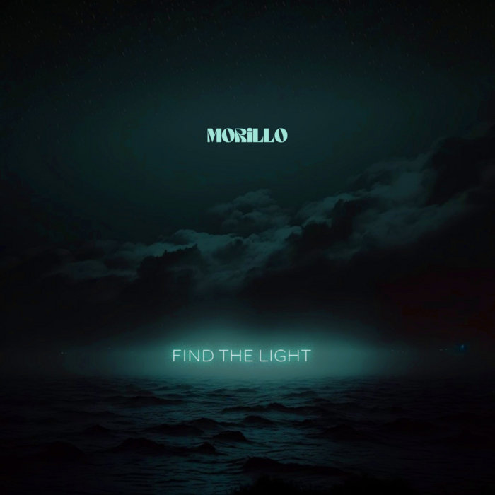 Find the Light feat. Mado Smith | MORiLLO