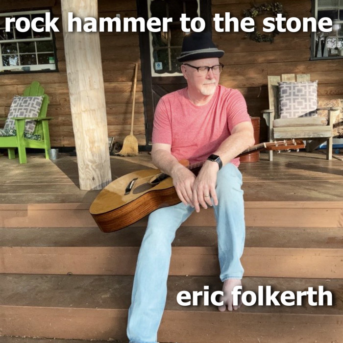 Rock Hammer To The Stone | Eric Folkerth