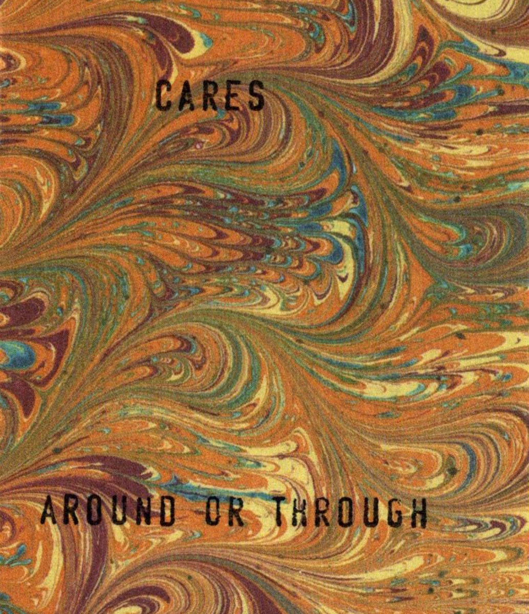 Around Or Through | Cares | FLOPHOUSE