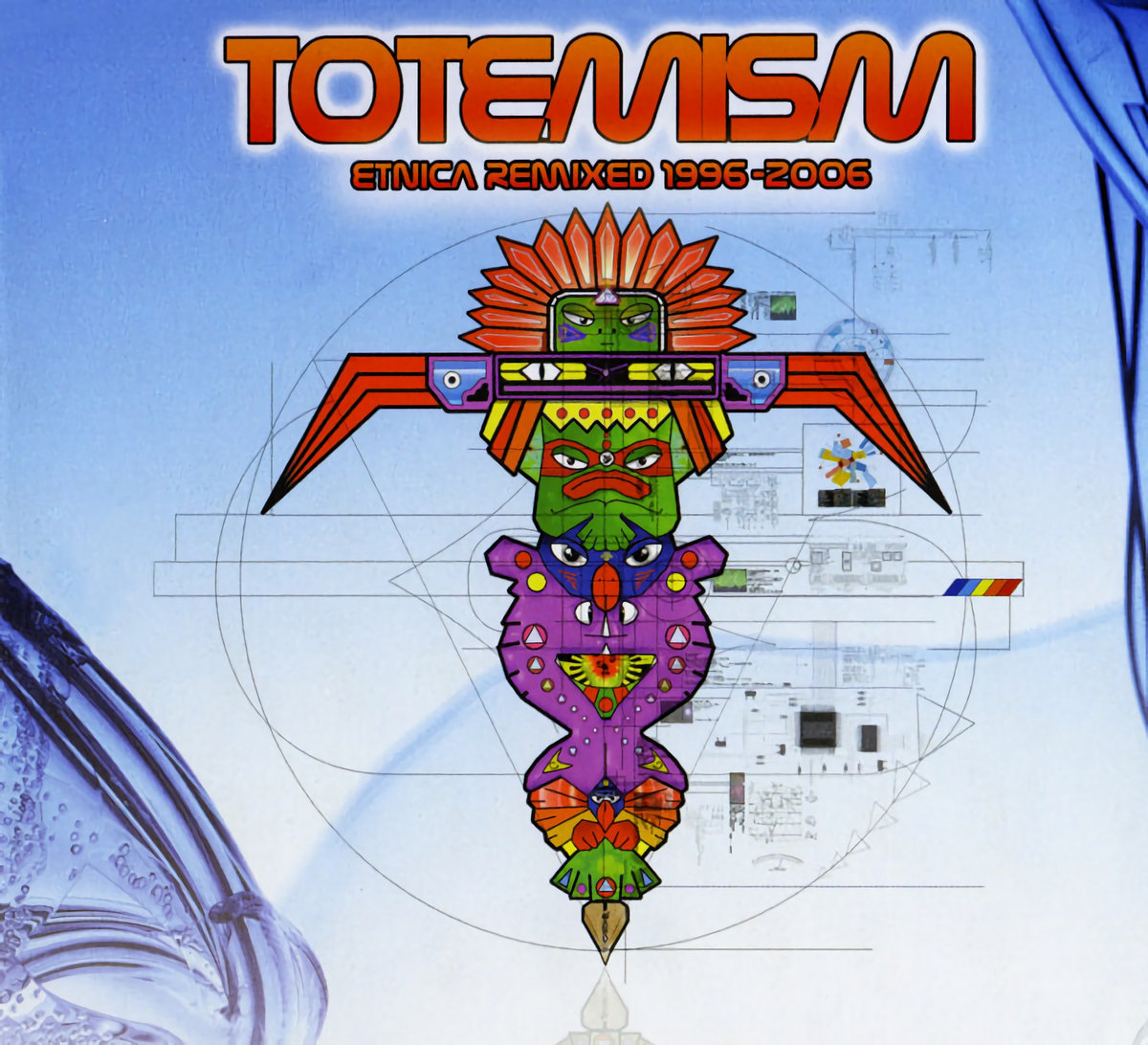 Totemism - Etnica Remixed 1996-2006 | Etnicanet
