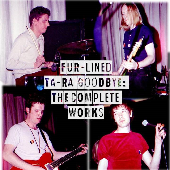 Ta-ra Goodbye: The Complete Works | Fur-lined