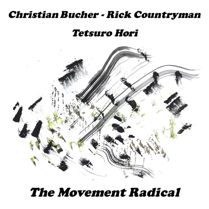 The Movement Radical | Bucher-Countryman-Hori | Rick Countryman