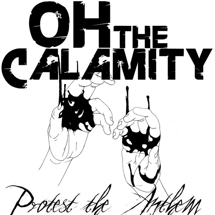 Protest the Anthem | OH THE CALAMITY