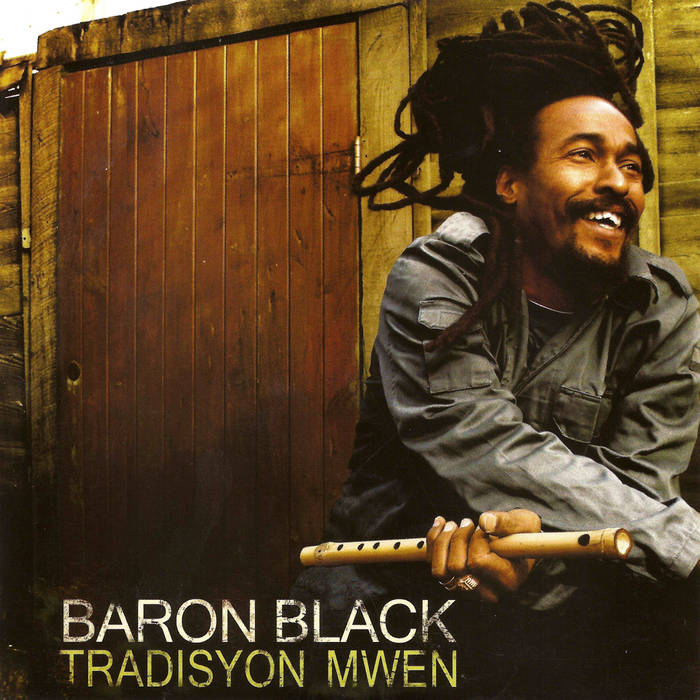 Tradisyon Mwen | Baron Black | BARON BLACK