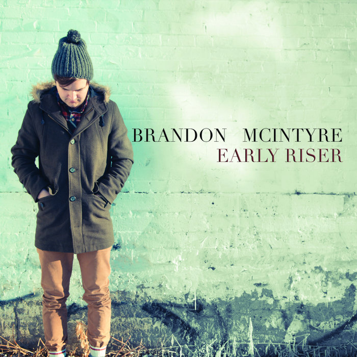 Early Riser | Brandon McIntyre