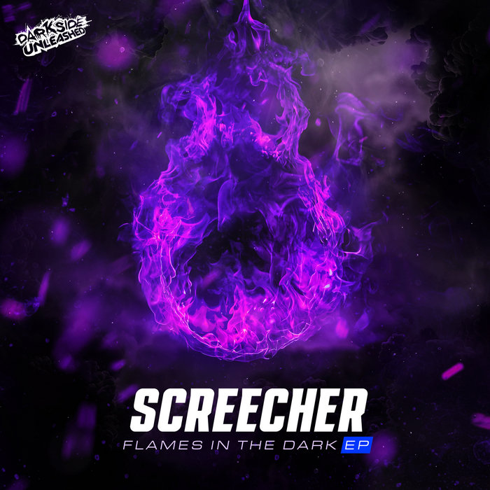 Flames In The Dark EP | Screecher | Darkside Unleashed