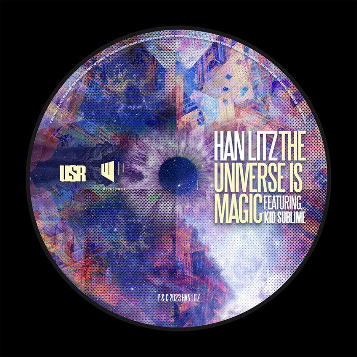 The Universe Is Magic EP feat. Kid Sublime | Han Litz | Han Litz Group