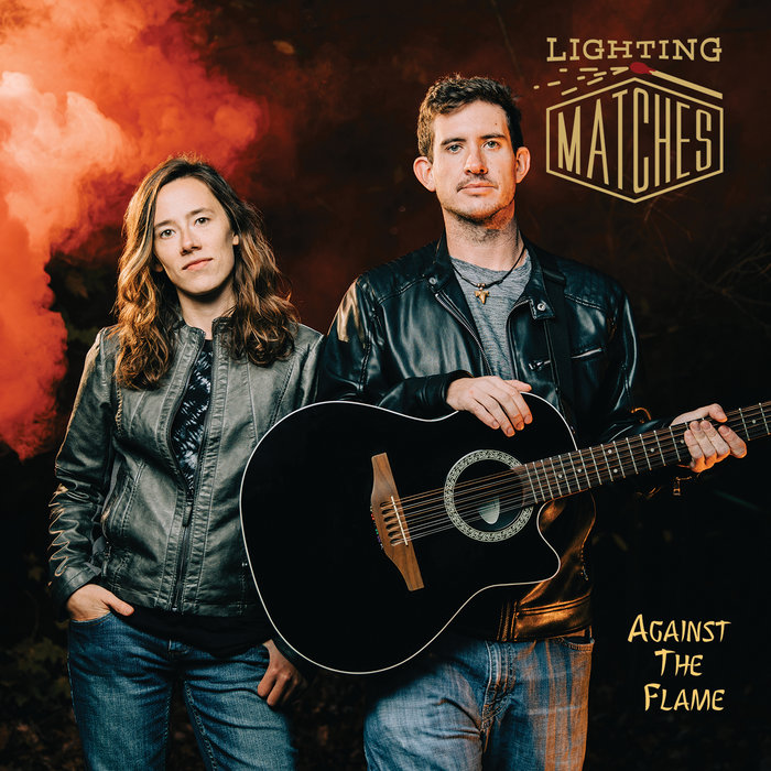 Against The Flame | Lighting Matches