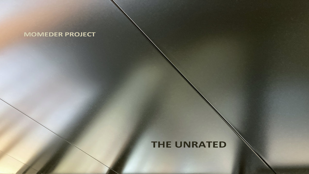 THE UNRATED | MOMEDER PROJECT
