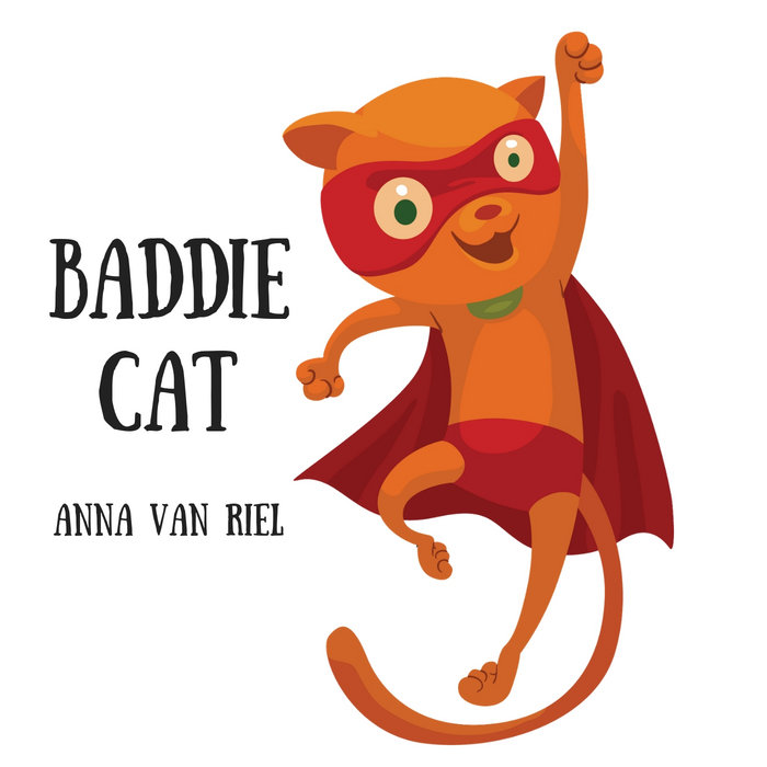 Baddie Cat | Anna van Riel