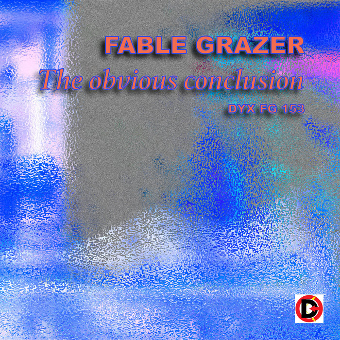 The obvious conclusion | Fable Grazer | Fable Grazer (The Dystonyx Masters)