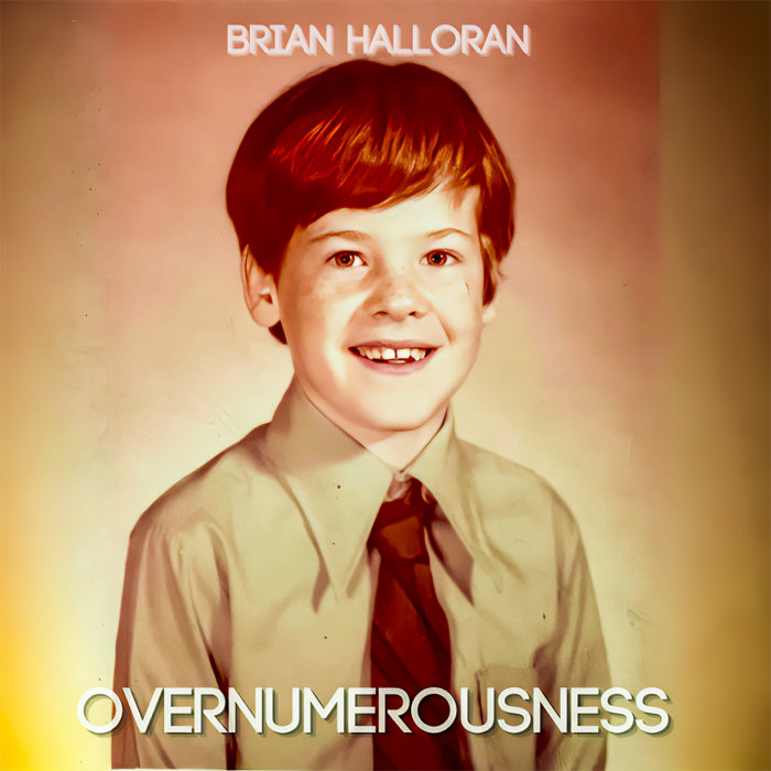 Overnumerousness | Brian Halloran