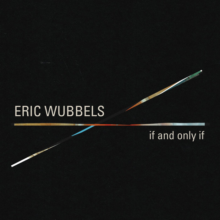 if and only if | Eric Wubbels