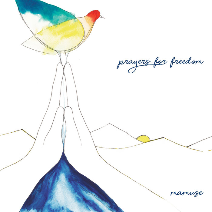 Prayers for Freedom | MaMuse