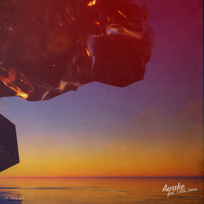 Awake (ft. Lottie Jones) | Mountain | Pilot.
