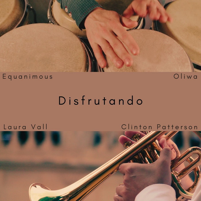 Disfrutando | Equanimous, Oliwa | Equanimous