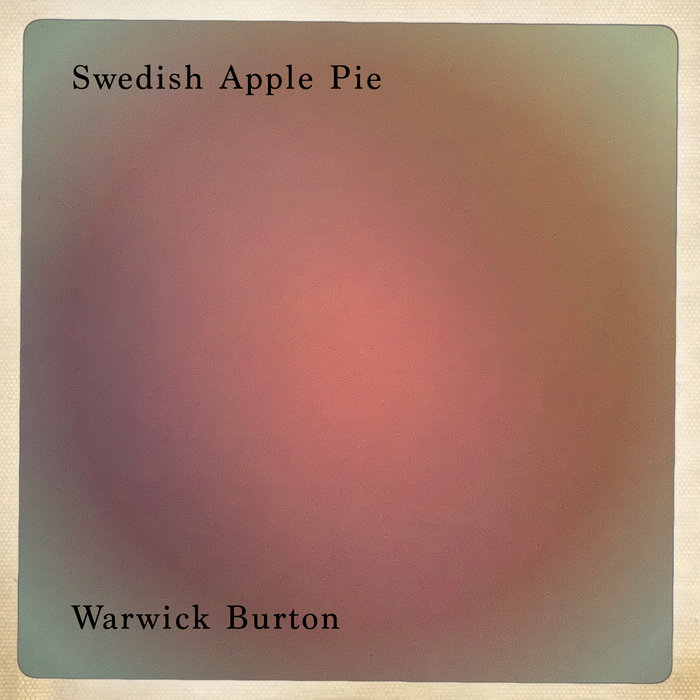 Swedish Apple Pie [EP] | Warwick Burton