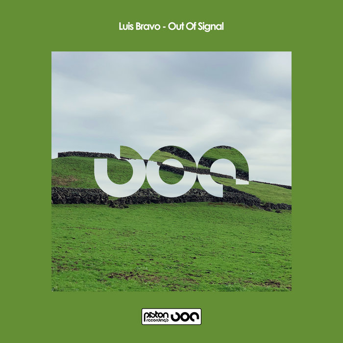 Out Of Signal | Luis Bravo | Piston Recordings
