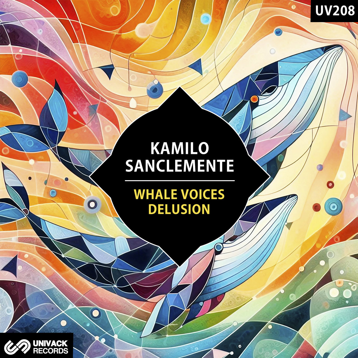 Kamilo Sanclemente - Whale Voices / Delusion EP [Univack] | Kamilo Sanclemente | Univack