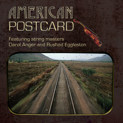American Postcard | Darol Anger, Daniel Portis-Cathers, Rushad ...