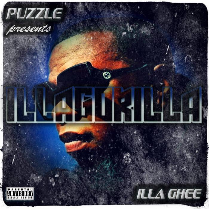 ILLA GORILLA | PUZZLE featuring ILLA GHEE | Puzzle