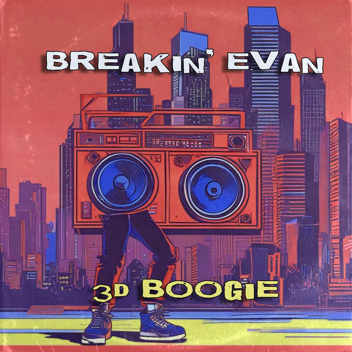 3D Boogie | Breakin' Evan | Rockers Lane