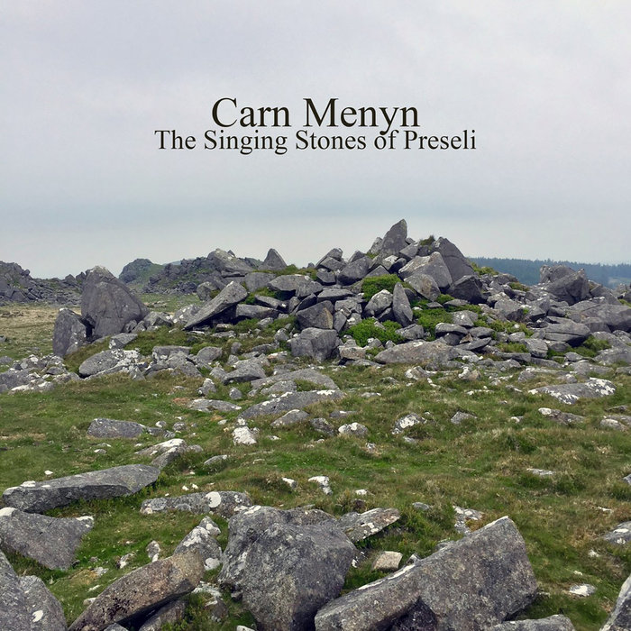 The Singing Stones of Preseli | Carn Menyn | Secondson