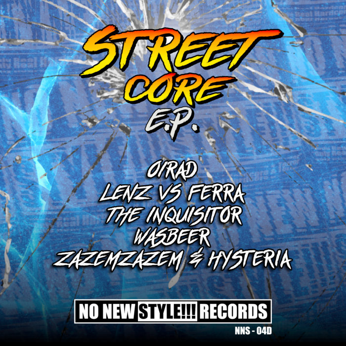 StreetCore E.P. (NNS 04-D) | Various Artists | No New Style