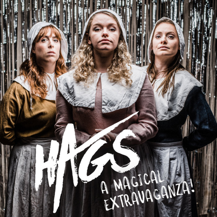 Hags: A Magical Extravaganza Original Soundtrack | Scratchworks Theatre ...