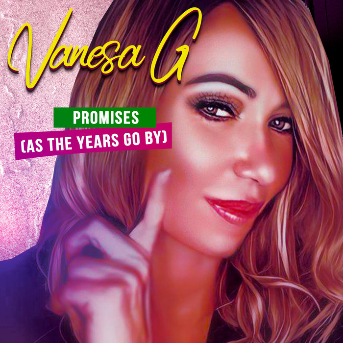 Vanesa G - Promises (As The Years Go By) | Maxi Music Records