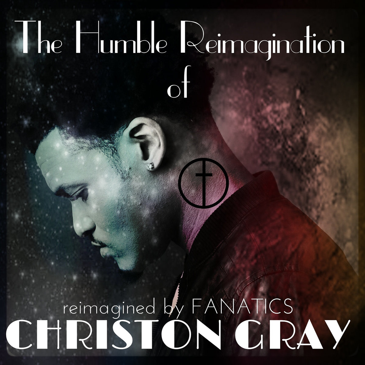 The Humble Reimagination of Christon Gray Free EP | FANATICS
