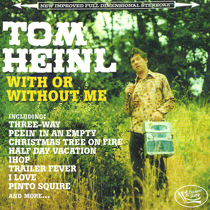 With or Without Me | Tom Heinl
