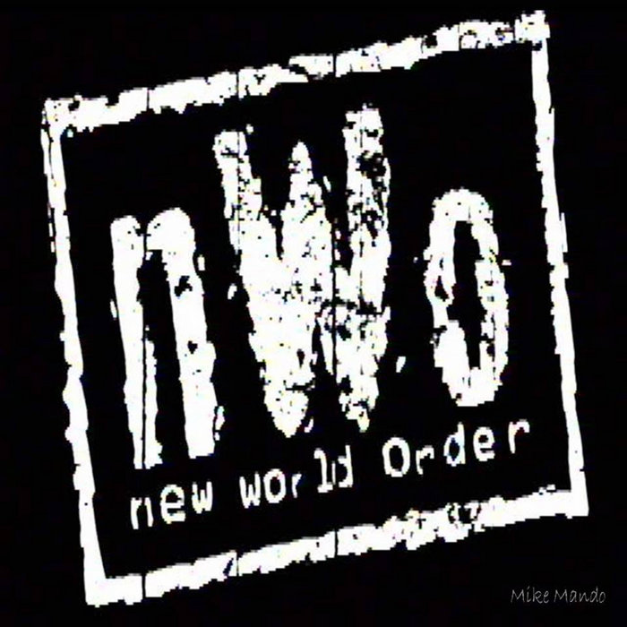 New World Order | Mike Mando | MikeMando