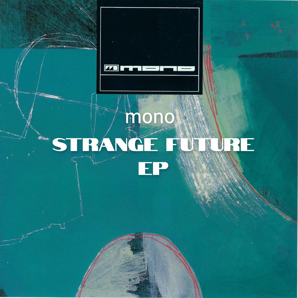 Strange Future EP | mono (uk duo)