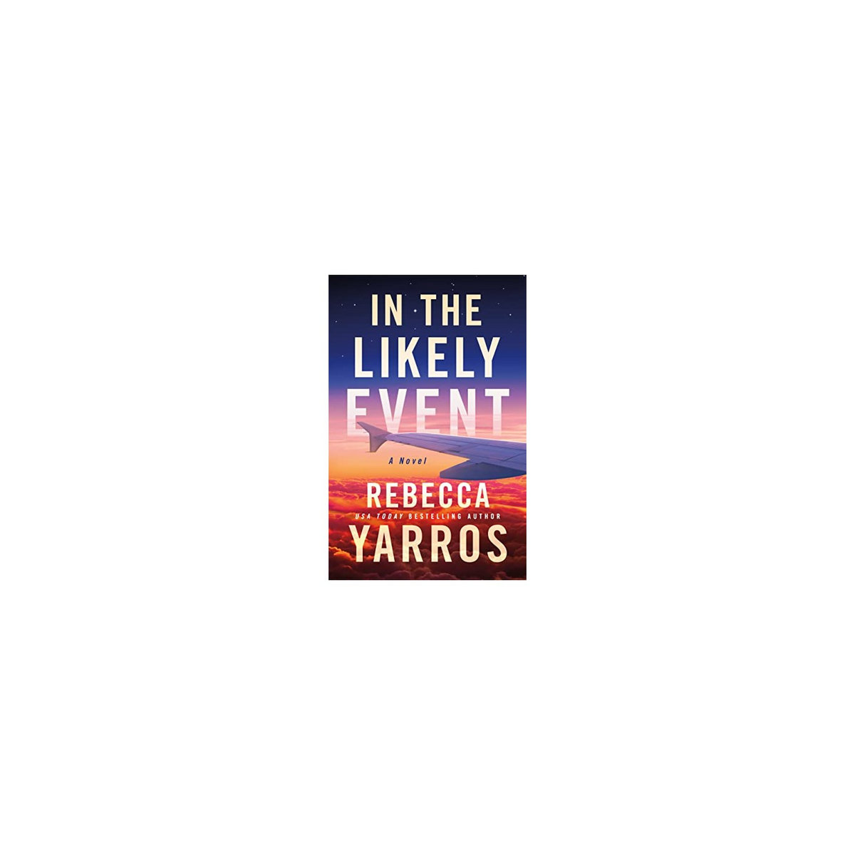 PDF Books Instant Read In the Likely Event by Rebecca Yarros ...