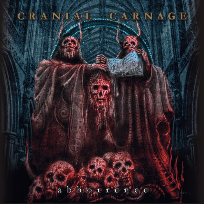 Abhorrence | Cranial Carnage