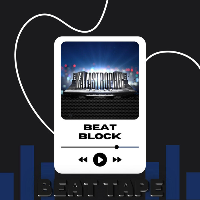 Beat Block: Beat Tape | Katastrophic Beatz
