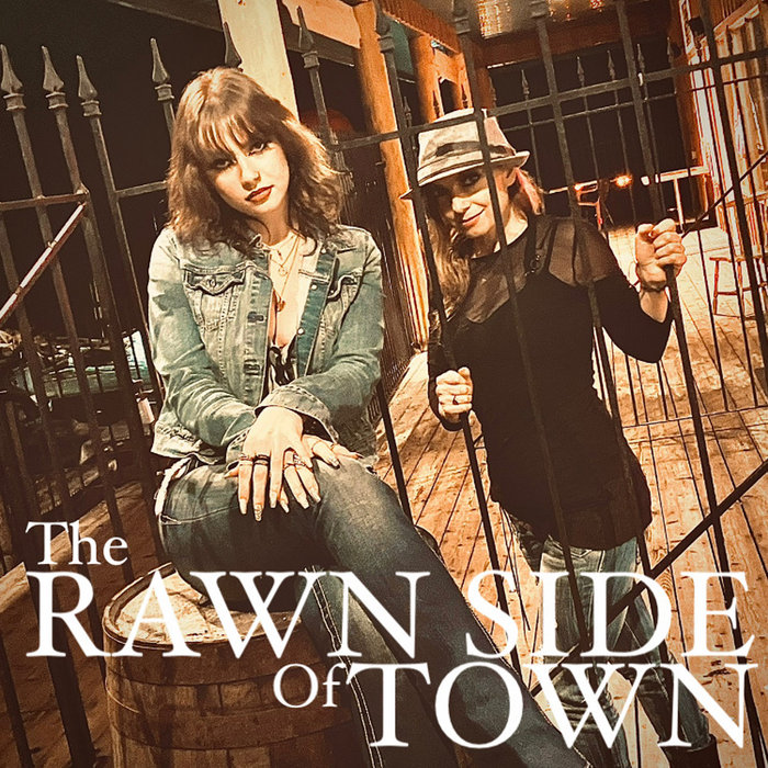 The Rawn Side of Town | The Rawn Side of Town