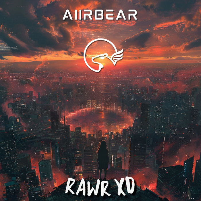 RAWR xD | AiirBear, ATMC, EVINE | AiirBear