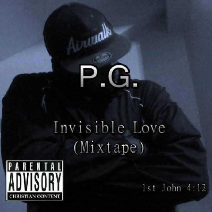 Invisible Love (Mixtape) | P.G.