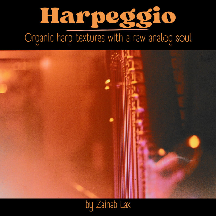 Harpeggio Sample Pack (Mini Edition) - Organic Harp Textures | Zainab Lax
